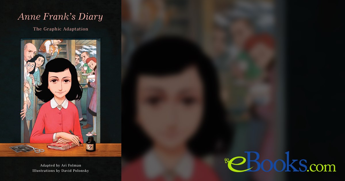 Anne Frank's Diary: The Graphic Adaptation by Anne Frank (ebook)