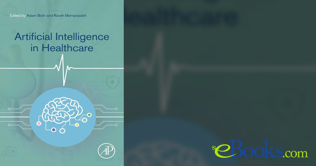 Artificial Intelligence in Healthcare by Adam Bohr (ebook)