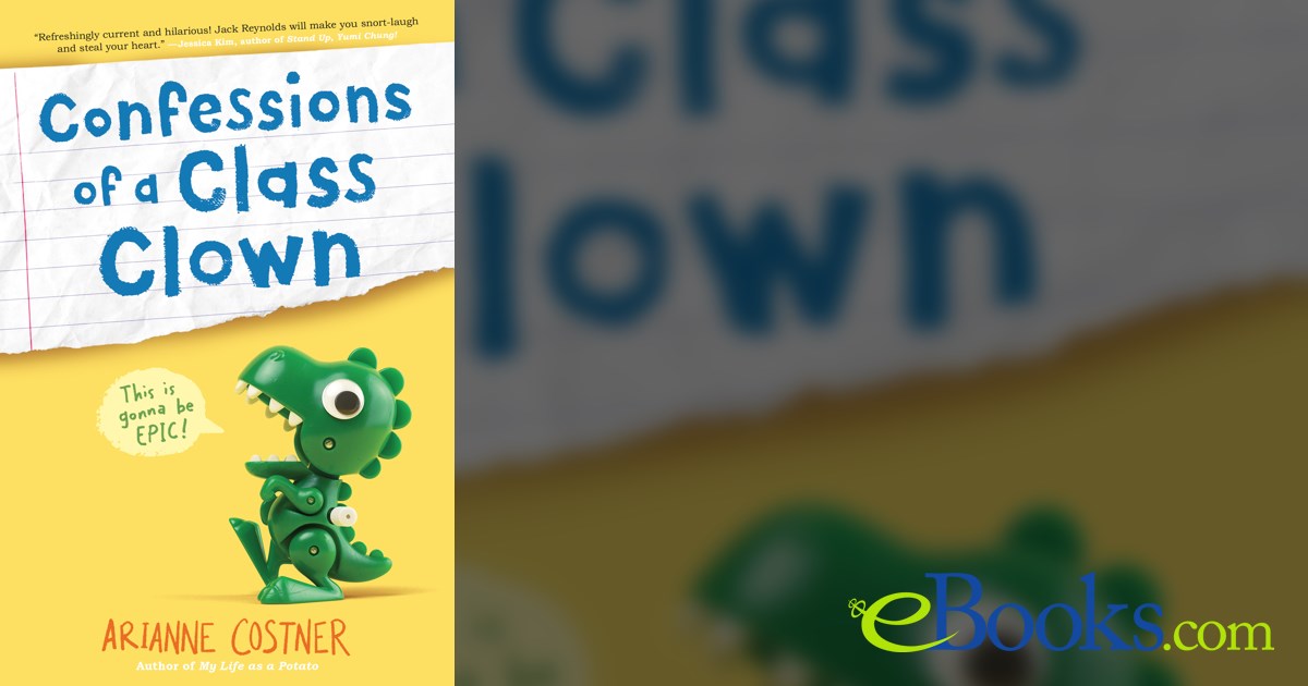 Confessions of a Class Clown by Arianne Costner (ebook)