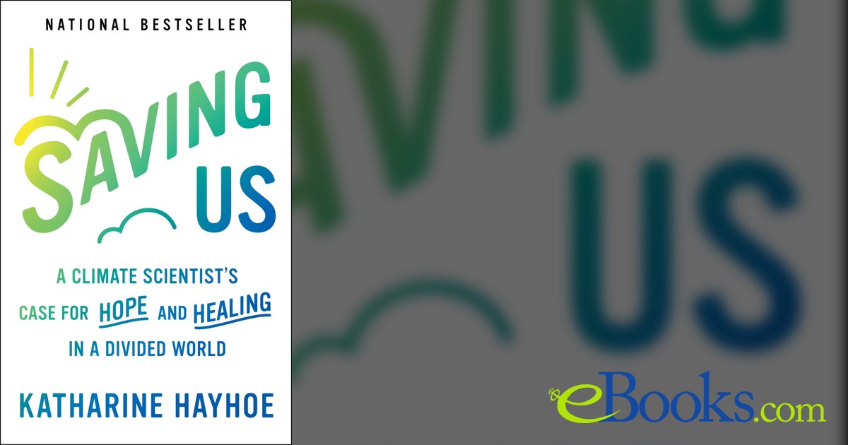Saving Us by Katharine Hayhoe (ebook)