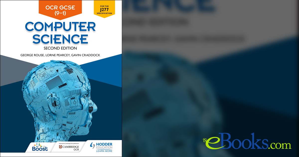 OCR GCSE Computer Science, Second Edition by George Rouse (ebook)