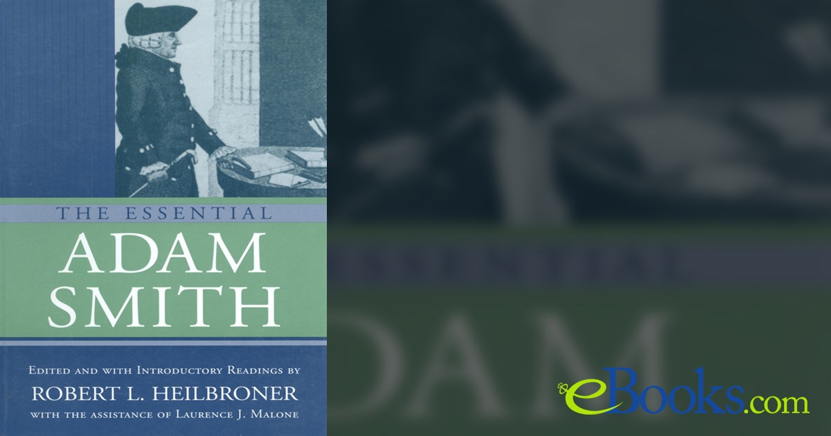 The Essential Adam Smith by Adam Smith (ebook)