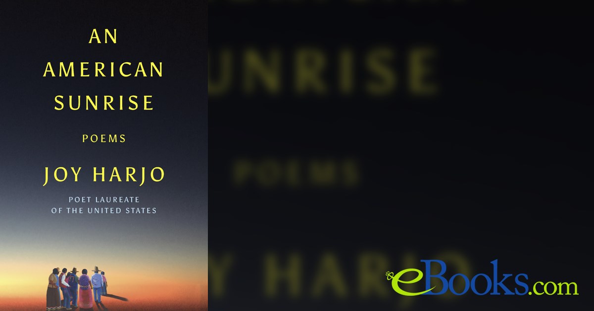 An American Sunrise: Poems by Joy Harjo (ebook)