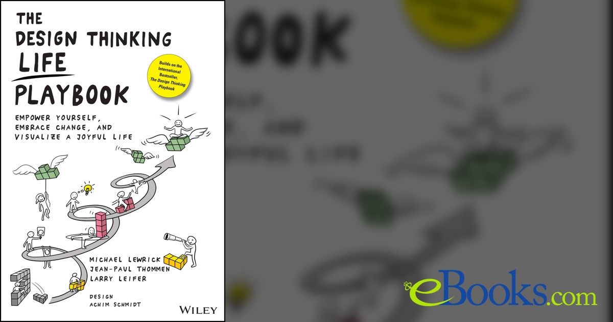 The Design Thinking Life Playbook by Michael Lewrick (ebook)