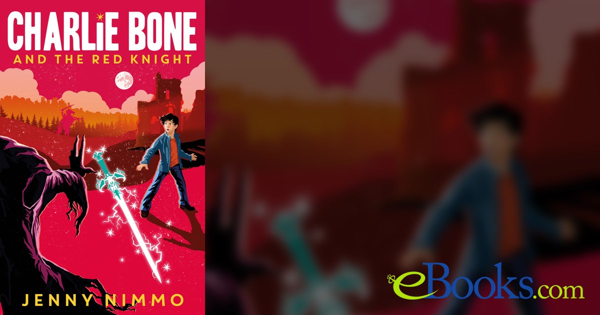 Charlie Bone and the Red Knight by Jenny Nimmo (ebook)