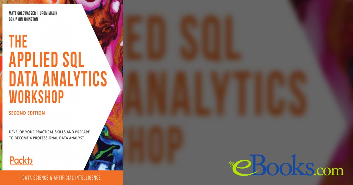 The Applied SQL Data Analytics Workshop (2nd ed.)
