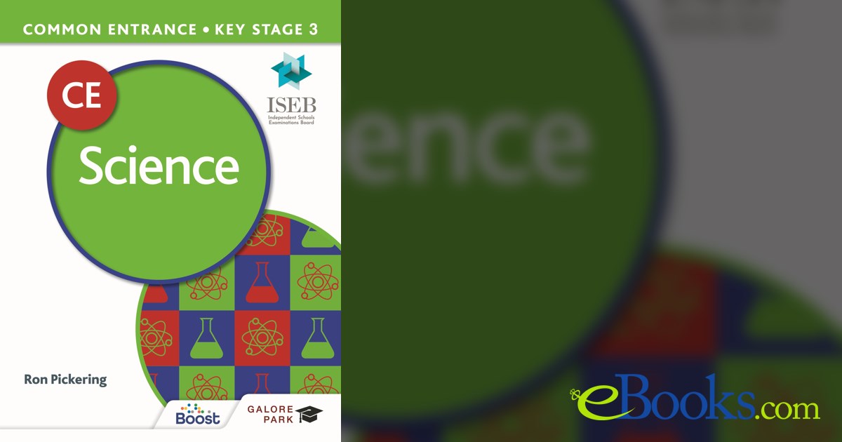 Common Entrance 13+ Science for ISEB CE and KS3