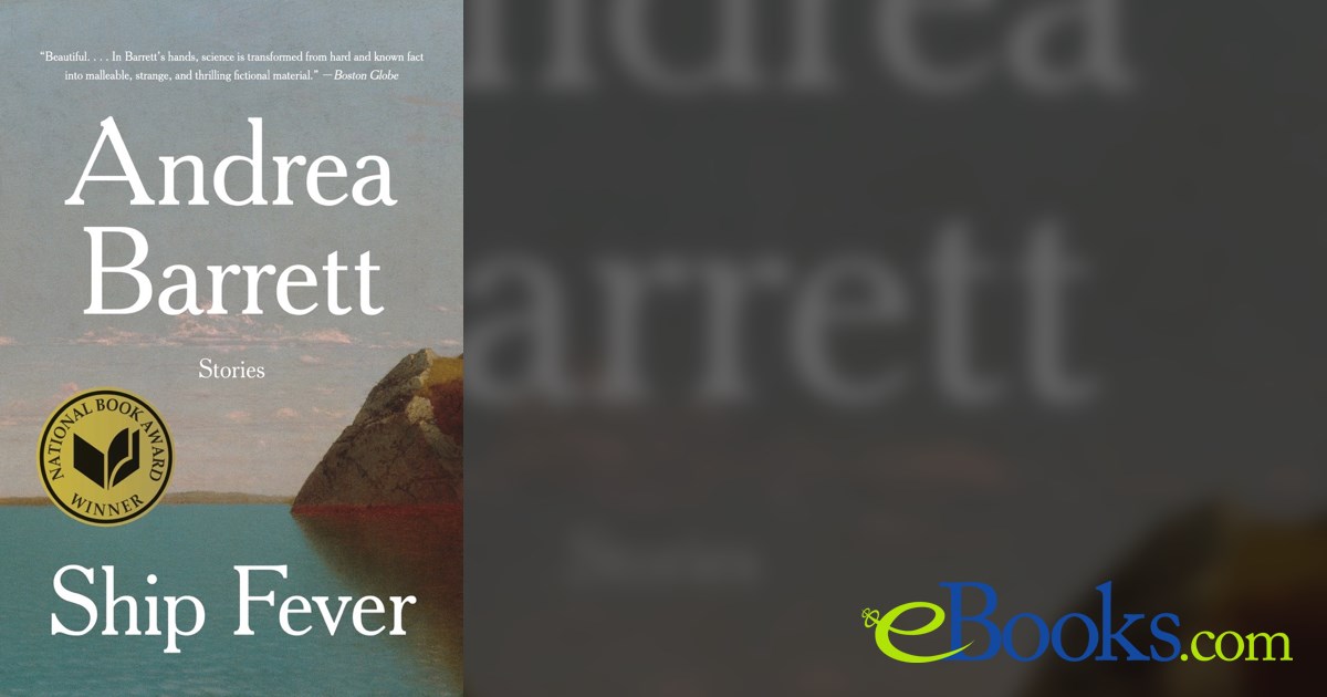 Ship Fever: Stories by Andrea Barrett (ebook)
