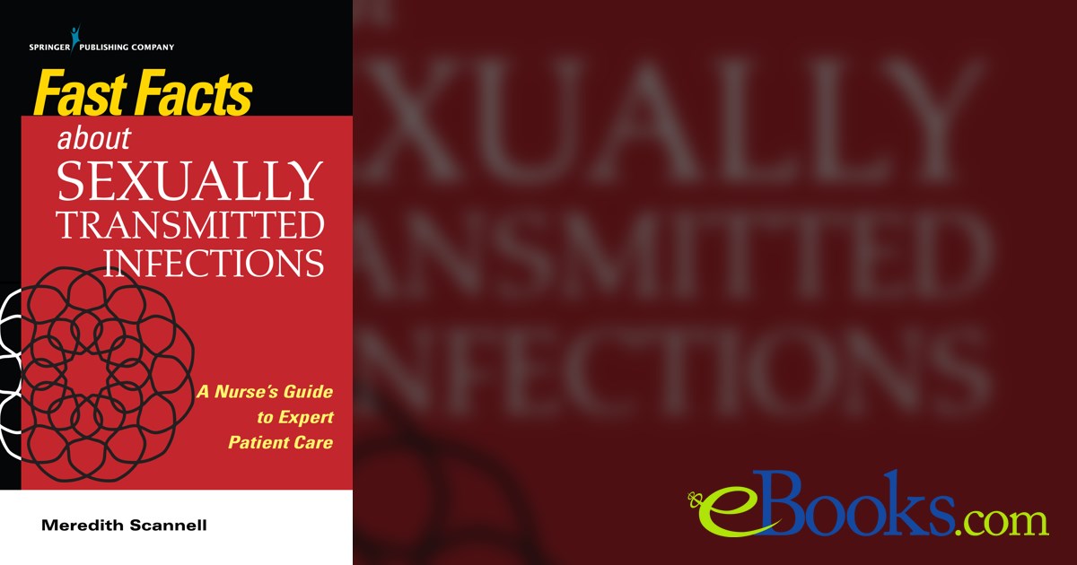 Fast Facts About Sexually Transmitted Infections (STIs)