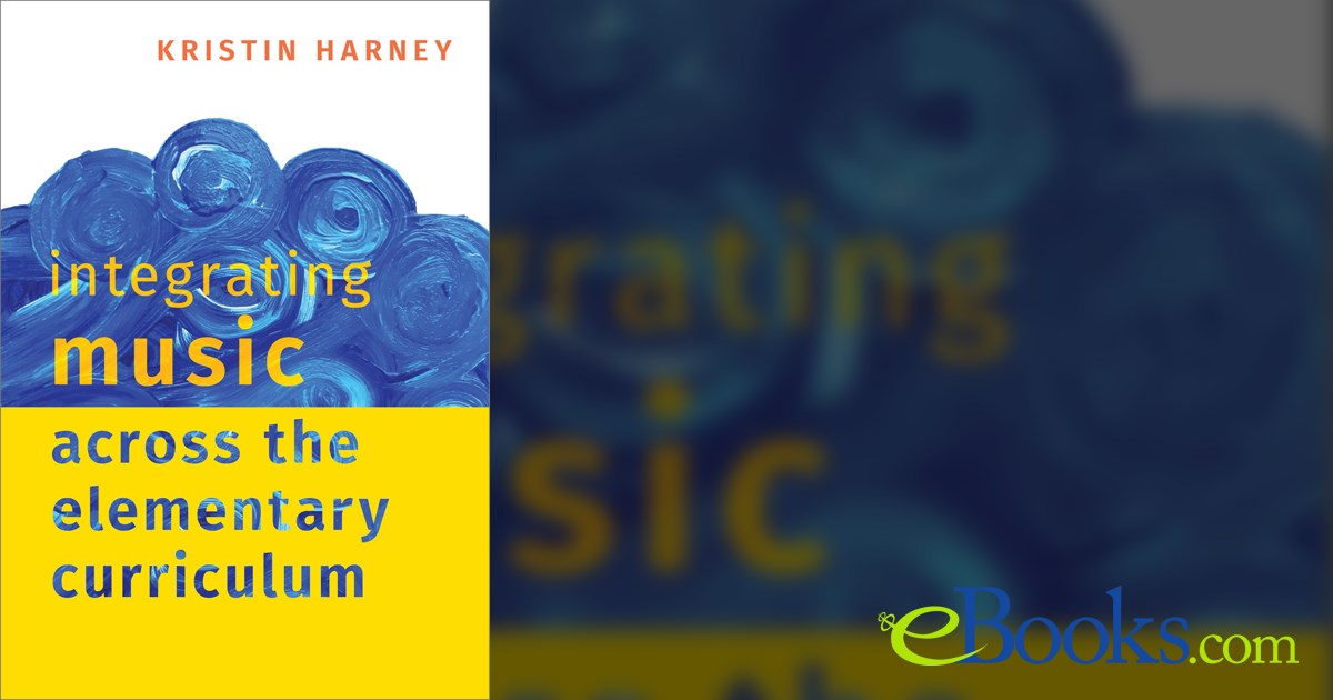 Integrating Music Across the Elementary Curriculum