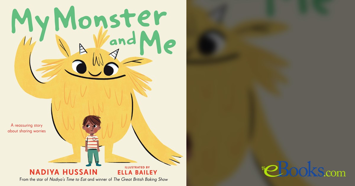 My Monster and Me by Nadiya Hussain (ebook)