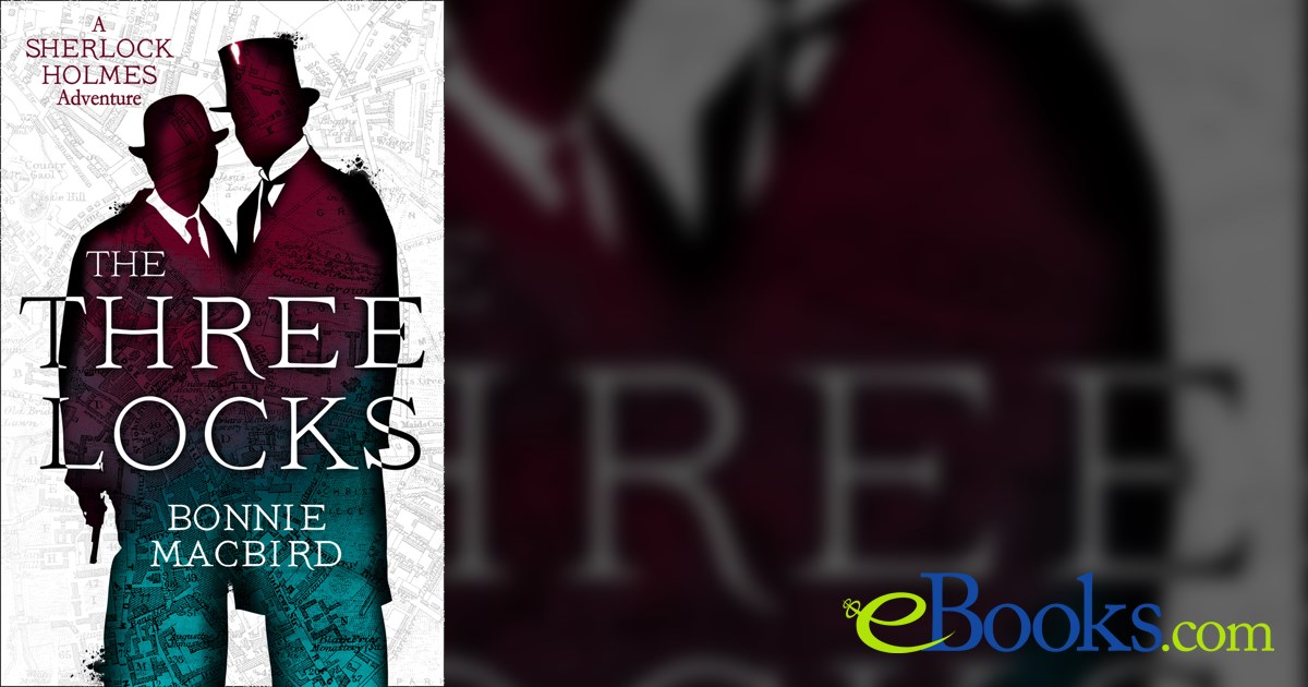 The Three Locks by Bonnie MacBird (ebook)