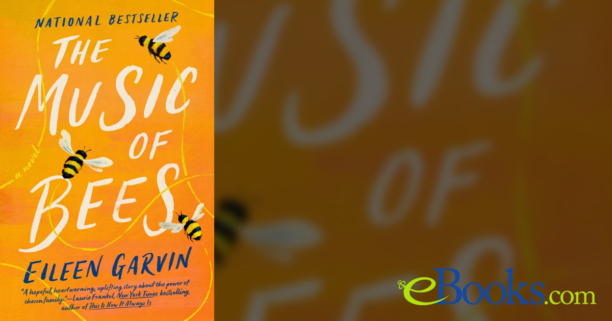 The Music of Bees by Eileen Garvin (ebook)