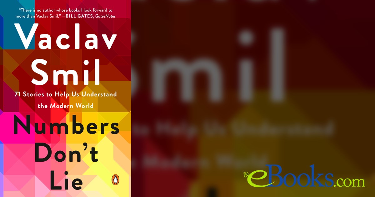 Numbers Don't Lie by Vaclav Smil (ebook) Numbers Don't Lie by Vaclav Smil (ebook)