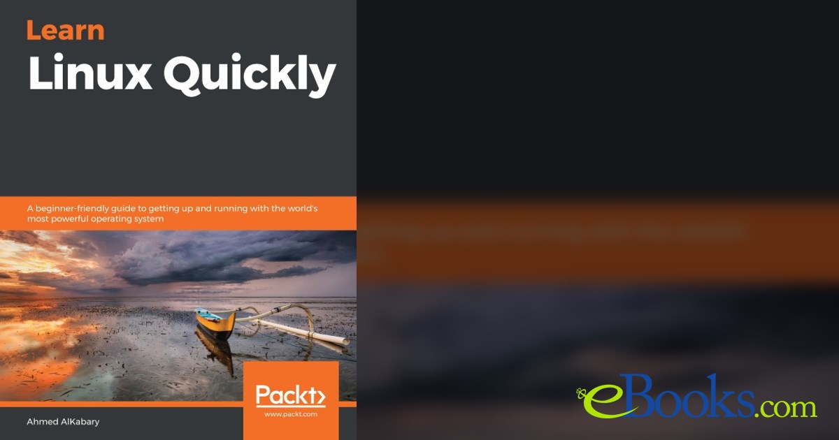 Learn Linux Quickly by Ahmed AlKabary (ebook)