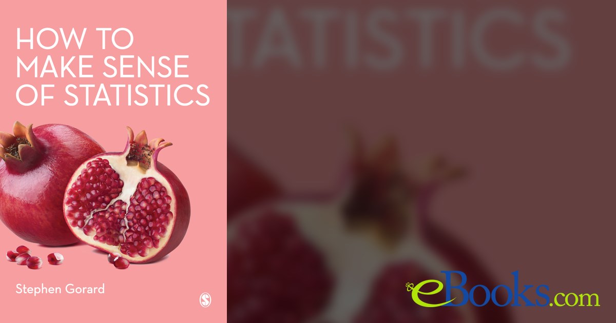 How to Make Sense of Statistics by Stephen Gorard (ebook)