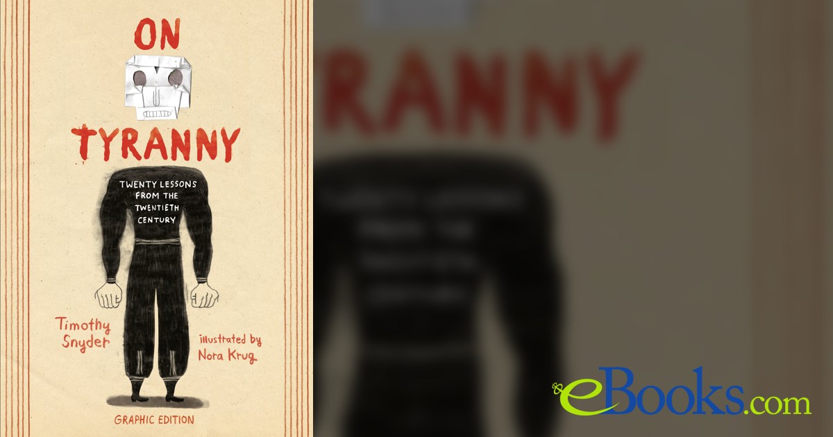 On Tyranny Graphic Edition by Timothy Snyder (ebook)