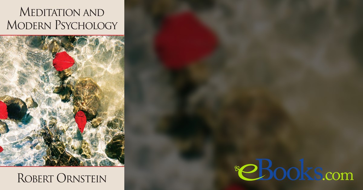 Meditation and Modern Psychology by Robert Ornstein (ebook)