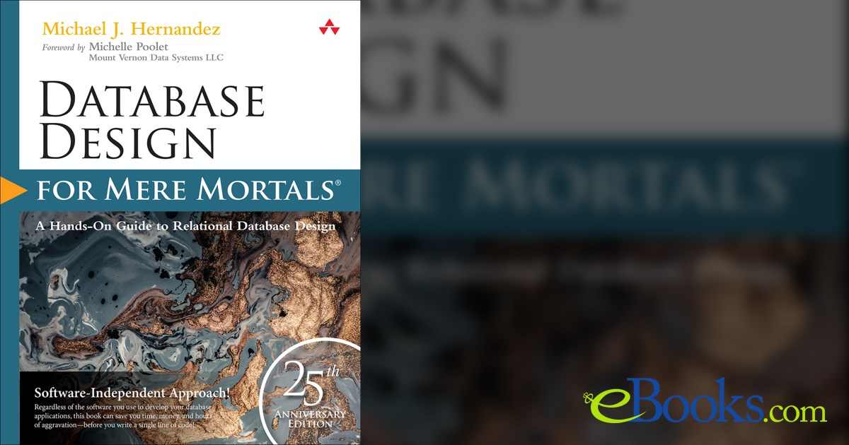 Database Design for Mere Mortals (4th ed.)