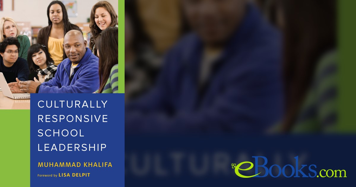 Culturally Responsive School Leadership by Muhammad Khalifa (ebook)