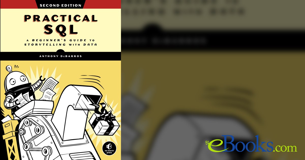Practical SQL, 2nd Edition by Anthony DeBarros (ebook)