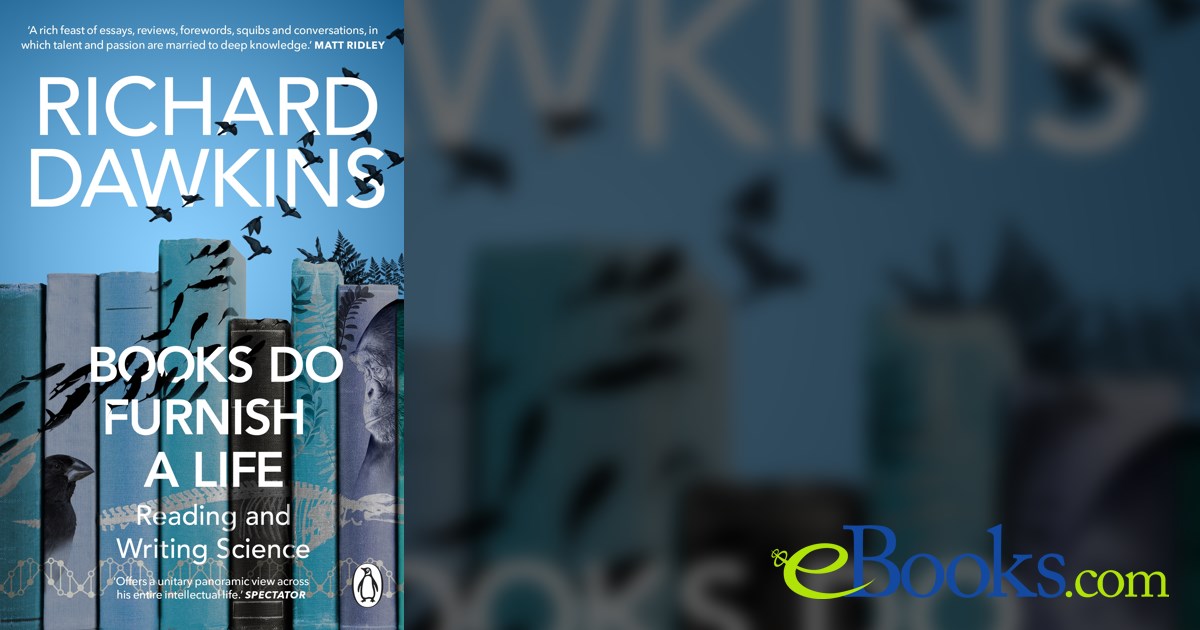 Books do Furnish a Life by Richard Dawkins (ebook) Books do Furnish a Life by Richard Dawkins (ebook)