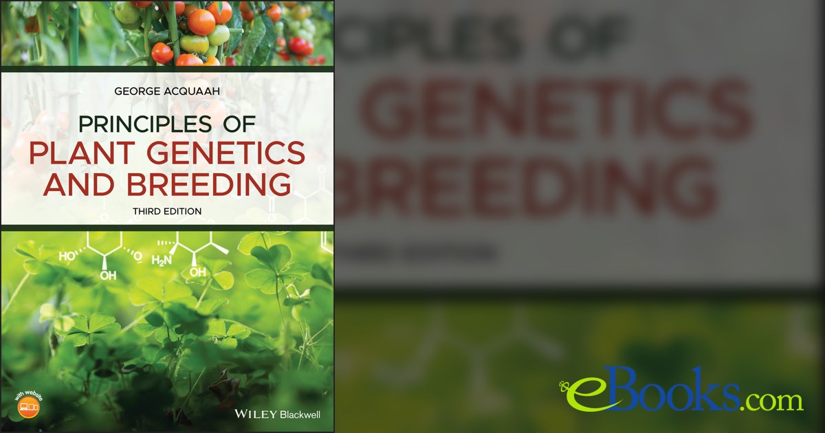 Principles of Plant Genetics and Breeding (3rd ed.)
