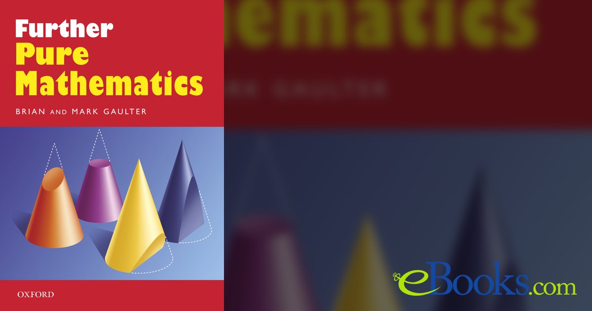Further Pure Mathematics by Mark Gaulter (ebook)
