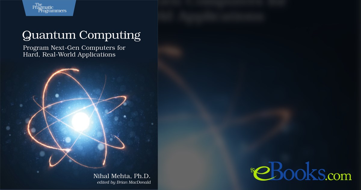 Quantum Computing by Nihal Mehta Ph. D. (ebook)