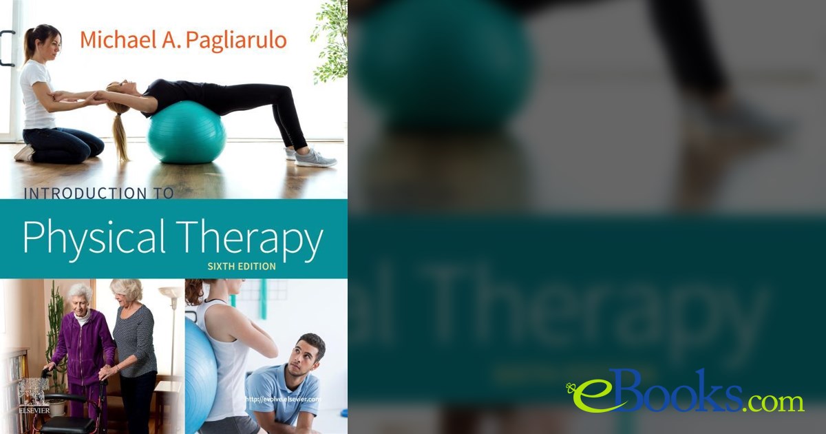 Introduction to Physical Therapy - E-Book (6th ed.)
