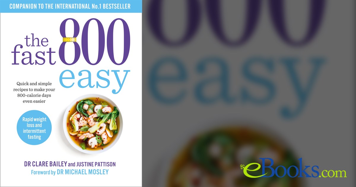 The Fast 800 Easy by Clare Bailey Mosley (ebook)