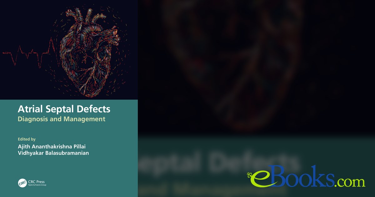 Atrial Septal Defects by Ajith Ananthakrishna Pillai (ebook)