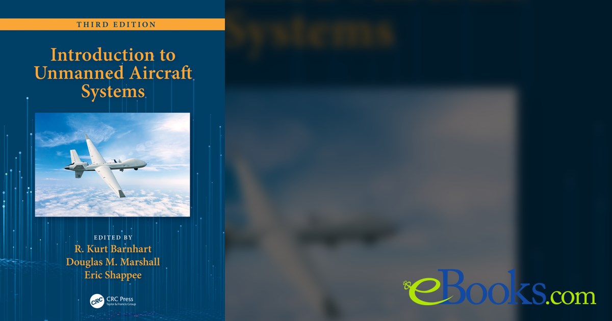 Introduction to Unmanned Aircraft Systems (3rd ed.)