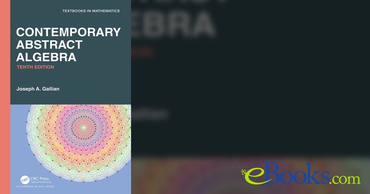 Contemporary Abstract Algebra (10th ed.) by Joseph Gallian (ebook)