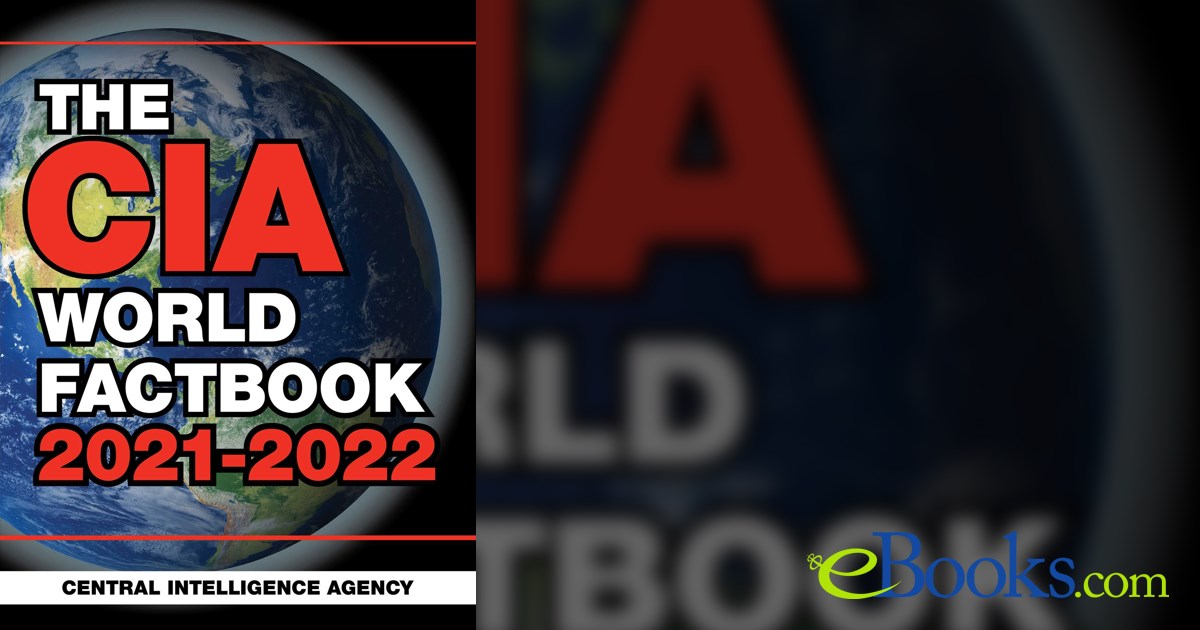 The CIA World Factbook 2021-2022