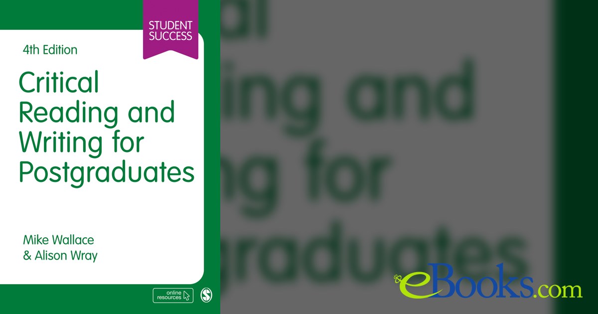 Critical Reading and Writing for Postgraduates (4th ed.)
