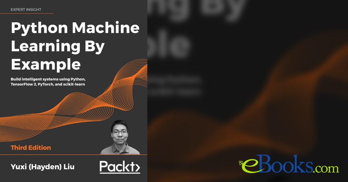 Python Machine Learning By Example (3rd ed.)