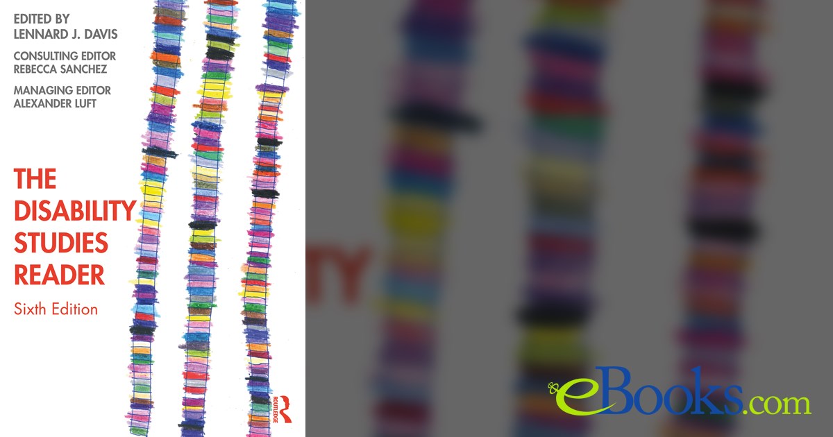 The Disability Studies Reader (6th ed.) by Lennard J. Davis (ebook)