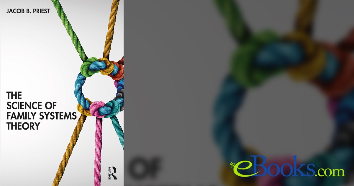 The Science of Family Systems Theory by Jacob Priest (ebook)