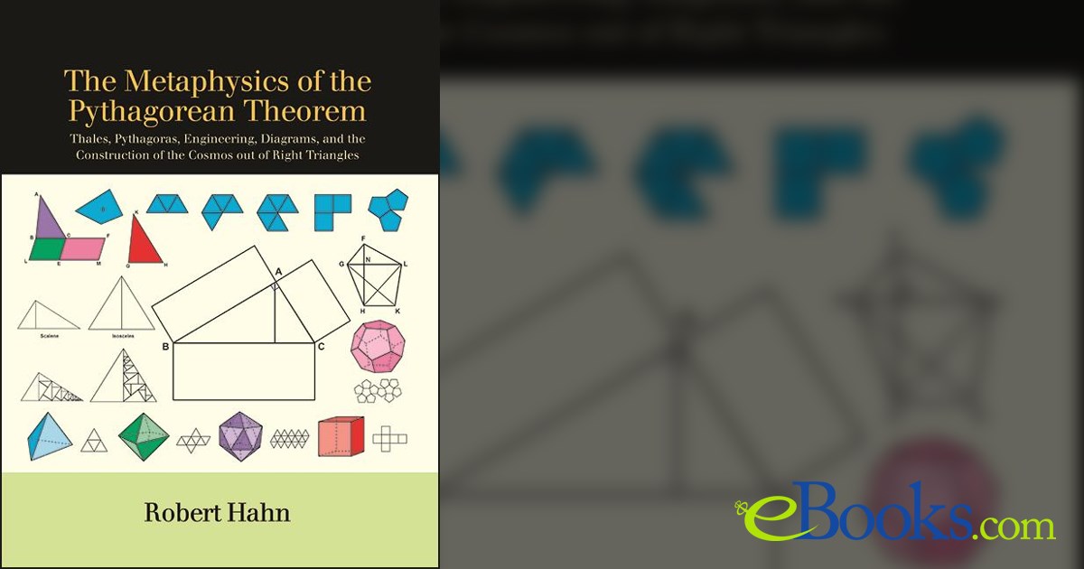 The Metaphysics of the Pythagorean Theorem by Robert Hahn (ebook)