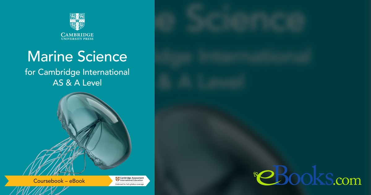 Cambridge International AS & A Level Marine Science Coursebook - eBook