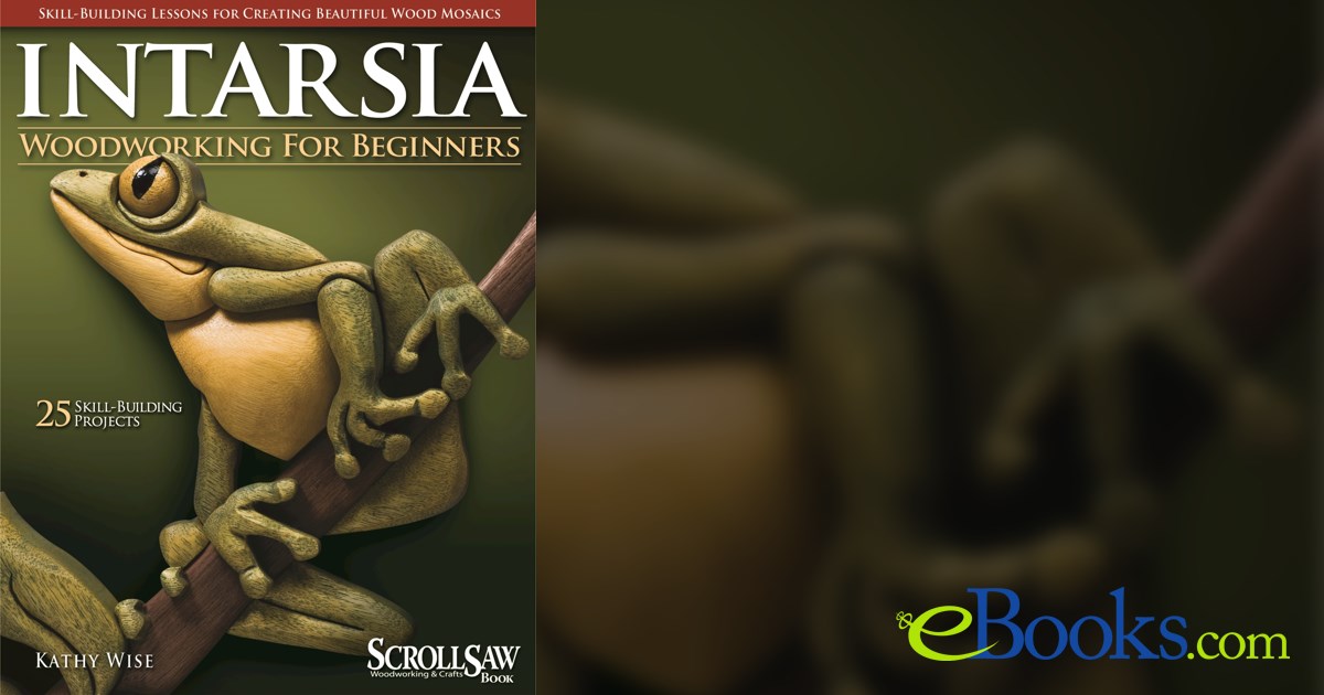 Intarsia Woodworking for Beginners by Kathy Wise (ebook)