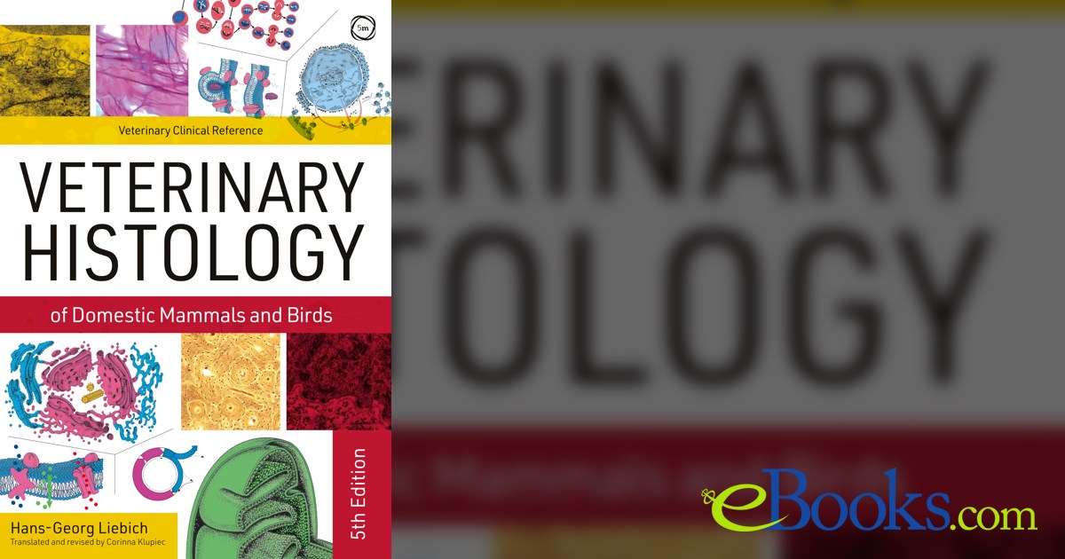 Veterinary Histology of Domestic Mammals and Birds