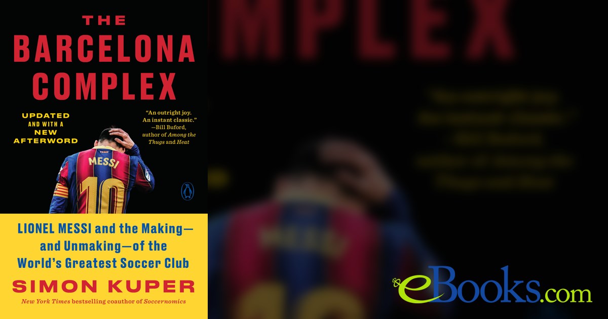 The Barcelona Complex by Simon Kuper (ebook)