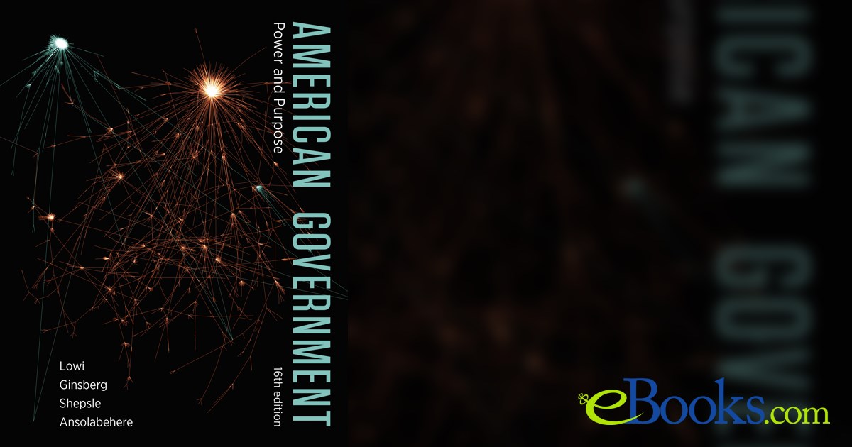 American Government (16th ed.) by Theodore J. Lowi (ebook)