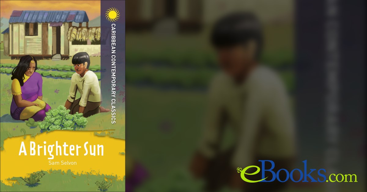 A Brighter Sun by Samuel Selvon (ebook)
