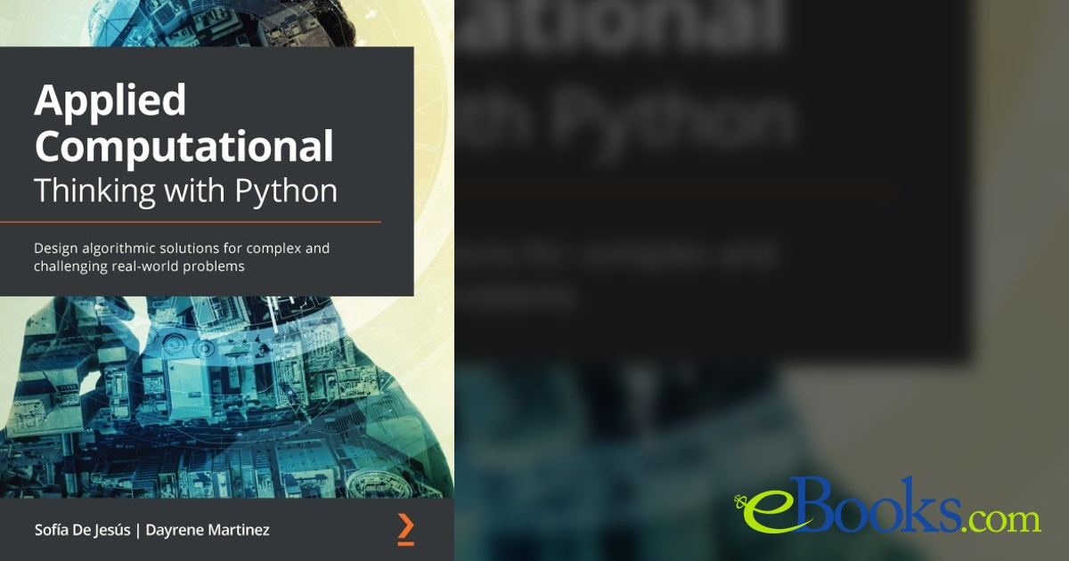 Applied Computational Thinking With Python By Sofia De Jesus Ebook 7037