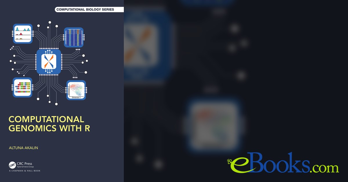Computational Genomics with R by Altuna Akalin (ebook)