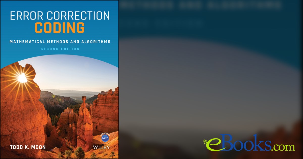 Error Correction Coding (2nd ed.) by Todd K. Moon (ebook)