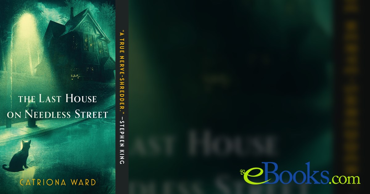 The Last House on Needless Street by Catriona Ward (ebook)
